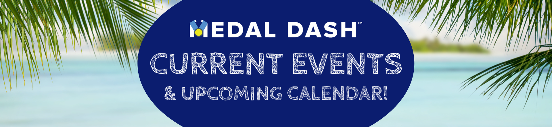 Medal Dash Current Events
