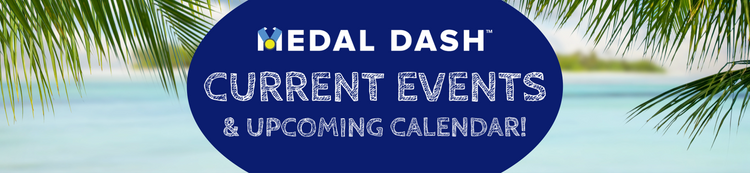 Medal Dash Current Events