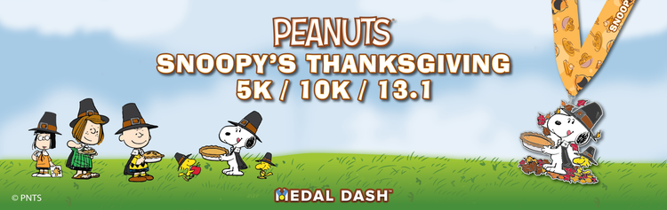 Snoopy's Thanksgiving 5K/10K/13.1 - Medal Dash